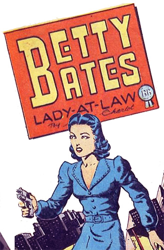Betty Bates (Lady at Law) – The Thrilling Detective Web Site